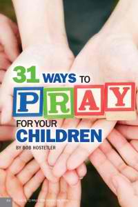 Free 31 Ways to Pray For Your Children Printable - 24/7 Moms