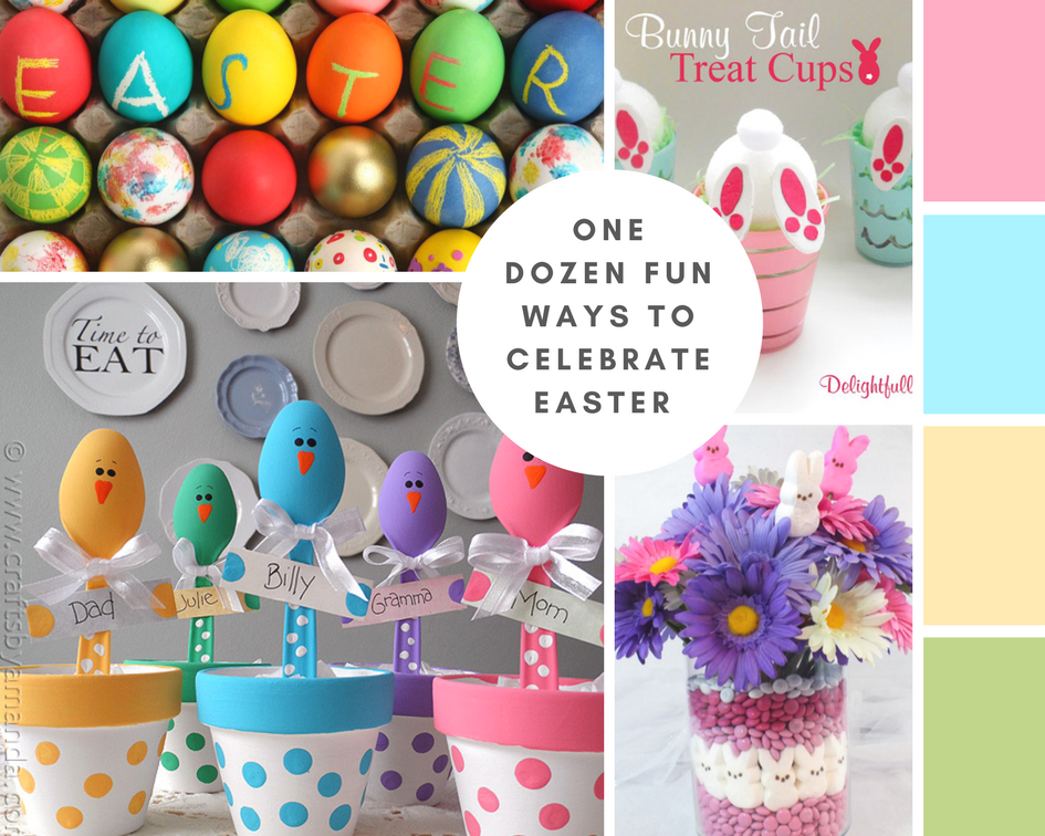 One Dozen Fun Ways to Celebrate Easter - 24/7 Moms