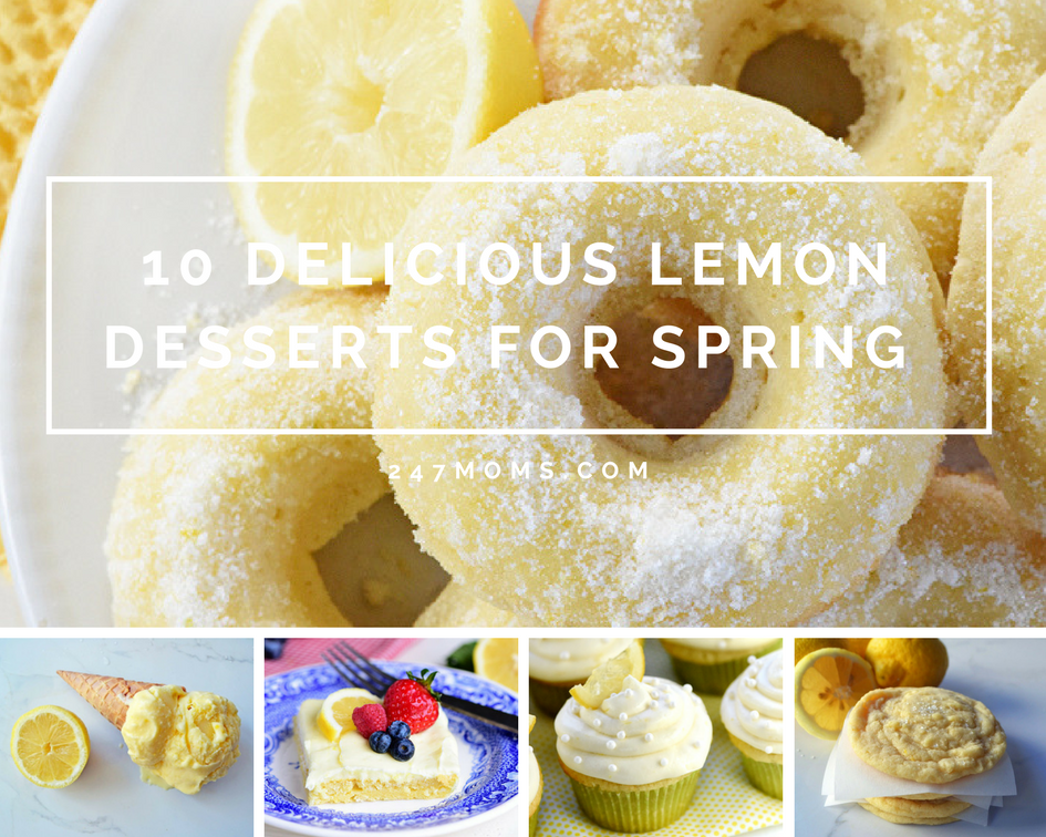 10 Delicious Lemon Desserts for Spring - 24/7 Moms