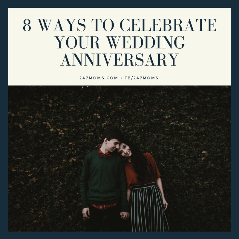 8 Ways to Celebrate Your Wedding Anniversary - 24/7 Moms