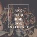 3 Ways to Use Your Home for Influence - 24/7 Moms