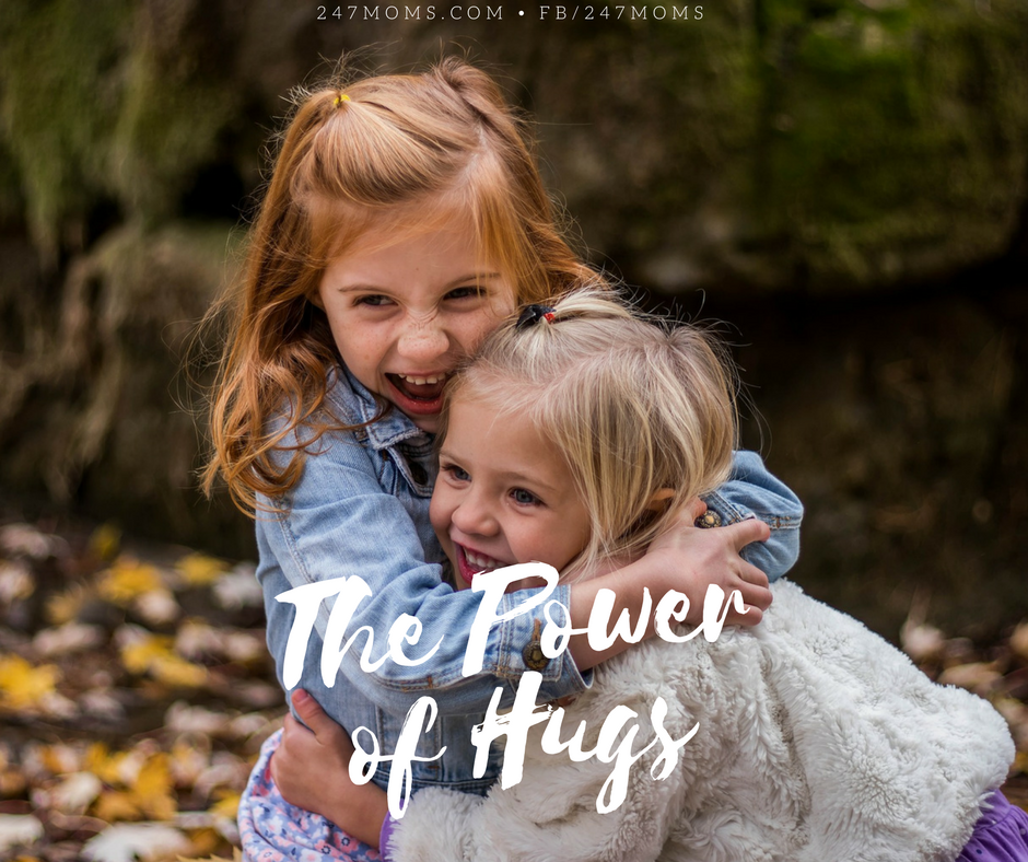 The Power of Hugs - 24/7 Moms