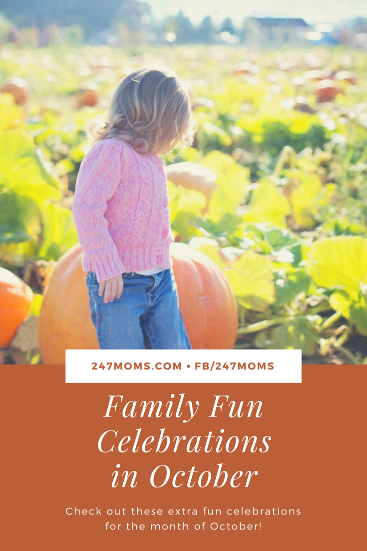 Family Fun Celebrations in October - 24/7 Moms