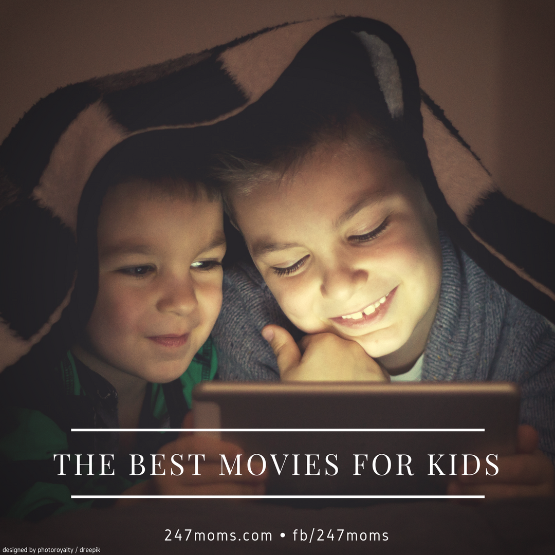 The Best Movies for Kids - 24/7 Moms