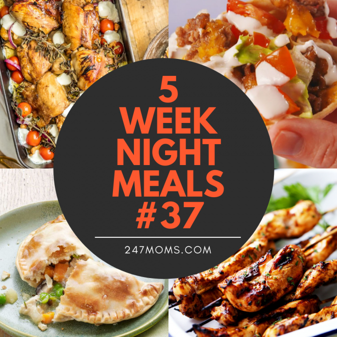 5 Easy Weeknight Meals #37 - 24/7 Moms