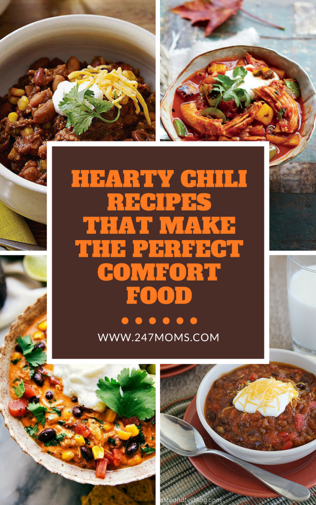 Hearty Chili Recipes That Make the Perfect Comfort Food - 24/7 Moms