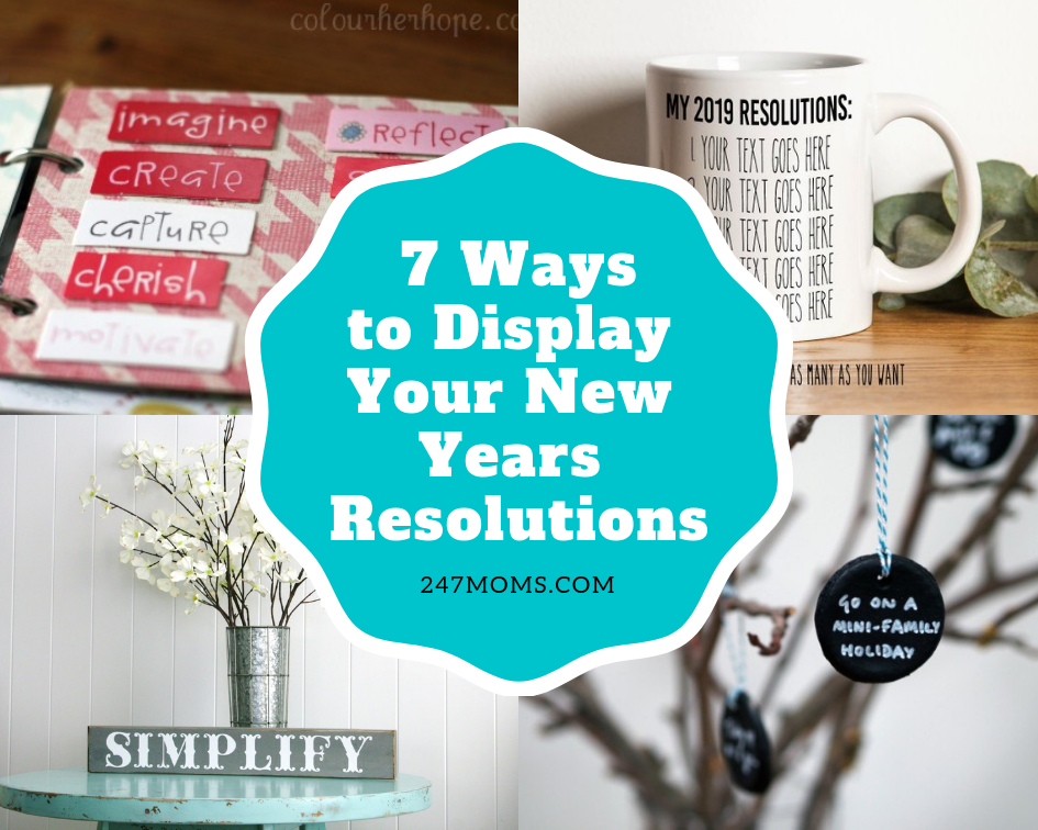 7 Ways to Display Your New Years Resolutions - 24/7 Moms