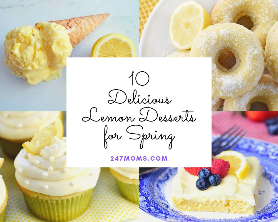 10 Delicious Lemon Desserts for Spring - 24/7 Moms